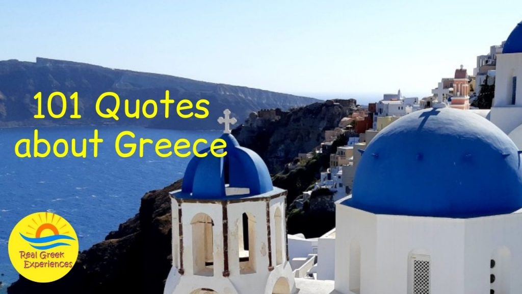 Quotes About Greece - 101 Quotes To Inspire Your Greek Vacation