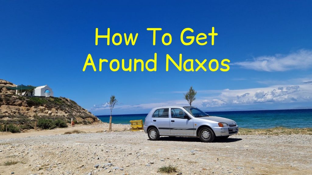 How To Get Around Naxos By Bus, Car, Tours And More